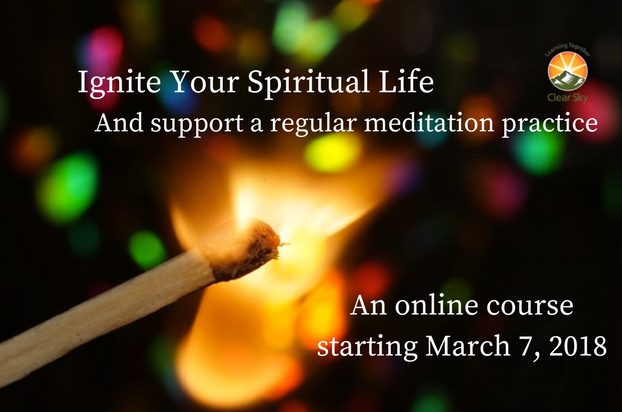 Ignite Your Spiritual Life - A Clear Sky Online Course